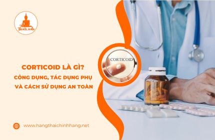Corticoid là gì? Công dụng, tác dụng phụ và cách sử dụng an toàn